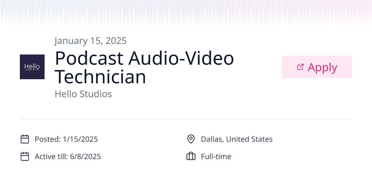 Podcast Audio-Video Technician position at Hello Studios